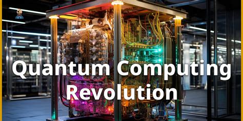 The Quantum Computing Revolution