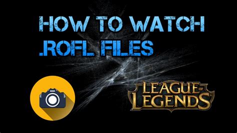 How To Watch League Of Legends Replays [ Rofl Files ] Youtube