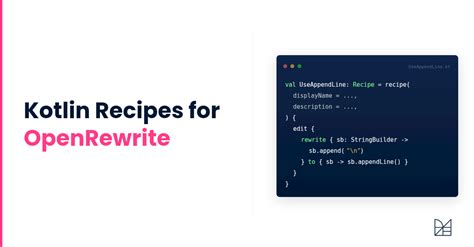 Kotlin Recipes For Openrewrite A New Dsl For Authoring — Moderne