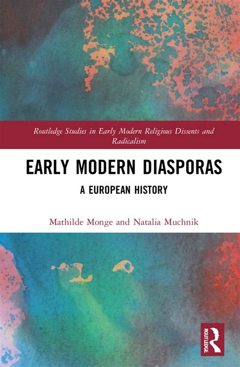 Amazon Fr Early Modern Diasporas Monge Mathilde Muchnik Natalia