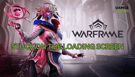 Warframe Stuck On Loading Screen [solved]