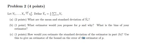 Solved Problem 2 4 Points Let Y1yn∼iidχp2 Define