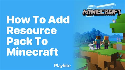 How To Add A Resource Pack To Minecraft A Simple Guide Playbite