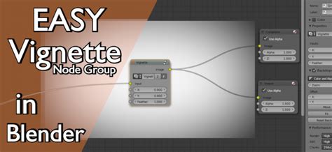 Tutorial Easy Vignette Node Group BlenderNation