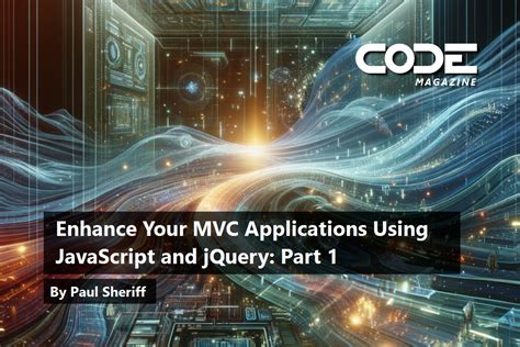 Enhance Your Mvc Applications Using Javascript And Jquery Part 1