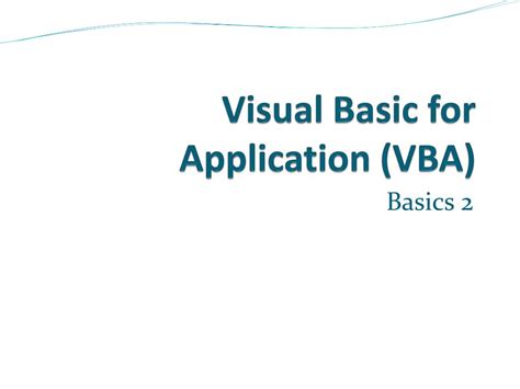 Ppt Visual Basic For Application Vba Powerpoint Presentation Free