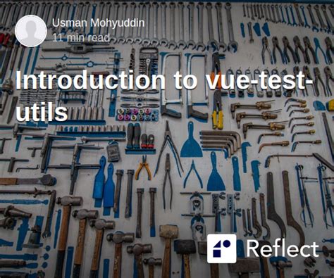 Introduction To Vue Test Utils Reflect