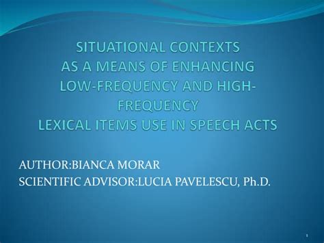 situational contexts as a means of enhancing low frequency and high