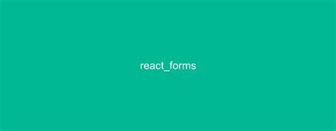 Reactforms
