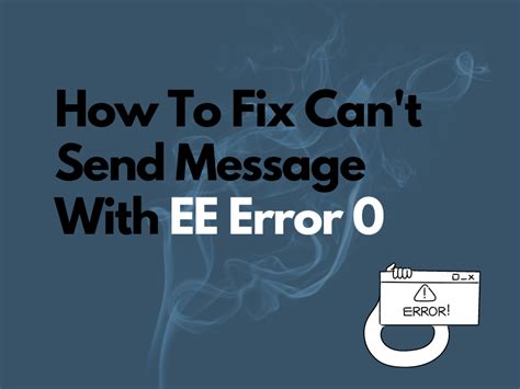 Cant Send Message Fix Ee Error 0 Quick Fix Guide