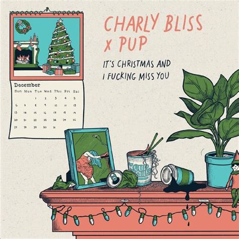 Charly Bliss Its Christmas And I Fucking Miss You Featuring Pup