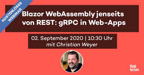 Webinar Blazor Webassembly Jenseits Von Rest Grpc In Web Apps By