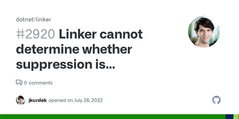 Linker Cannot Determine Whether Suppression Is Redundant If The Method Body Is Unreachable