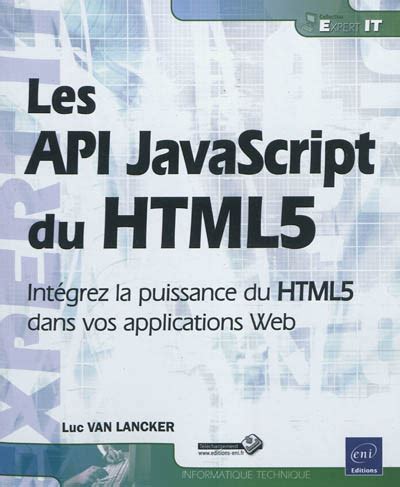 Les api javascript du html5 intégrez la puissance du html5 dans vos