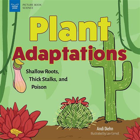 Plant Adaptations Shallow Roots Thick Stalks And Poison Picture