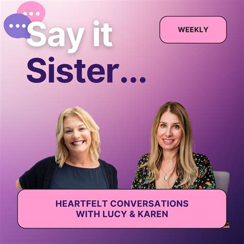 Say It Sister Podcast