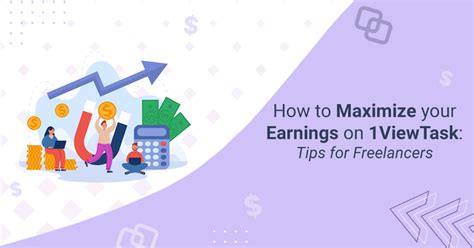 How To Maximize Your Earnings On 1viewtask Tips For Freelancers