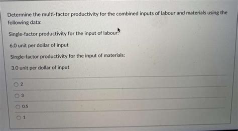 Solved Determine The Multi Factor Productivity For The