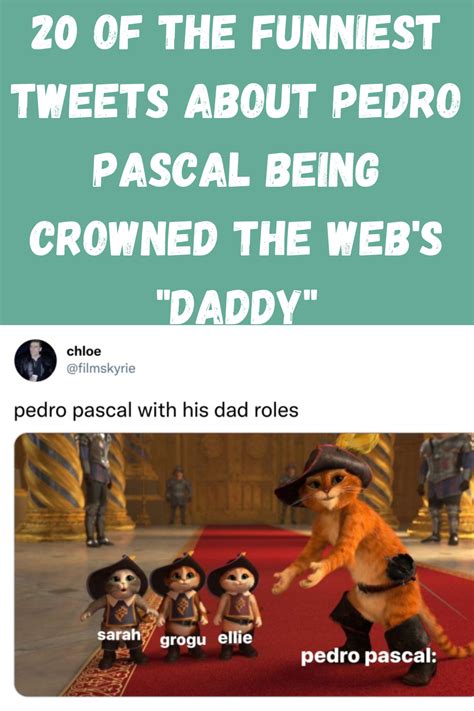 20 Of The Funniest Tweets About Pedro Pascal Being Crowned The Web S Daddy Artofit