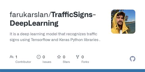 GitHub Farukarslan TrafficSigns DeepLearning It Is A Deep Learning Model That Recognizes