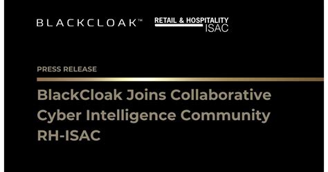 Blackcloak Joins Collaborative Cyber Intelligence Community Rh Isac