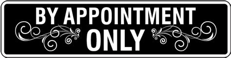 By Appointment Only Sign Save 10 Instantly