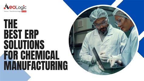 ERP Solutions For Chemical Manufacturing Industries