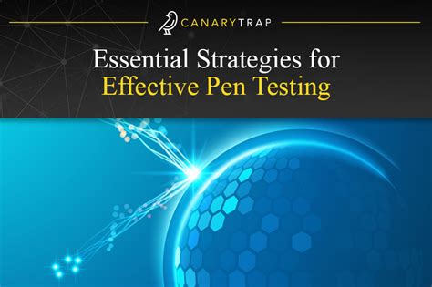 Essential Strategies For Effective Pen Testing Canary Trap