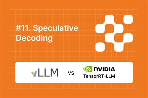 squeezebits on linkedin [vllm vs tensorrt llm] 11 speculative