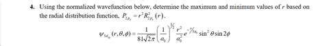 Solved Using The Normalized Wavefunction Below Determine