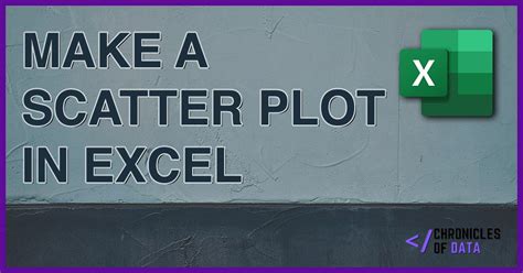 How To Make A Scatter Plot In Excel Step By Step Chronicles Of Data