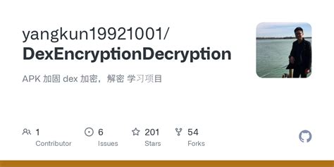 github yangkun19921001 dexencryptiondecryption apk 加固 dex 加密，解密 学习项目