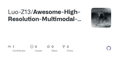 Github Luo Z13awesome High Resolution Multimodal Llms