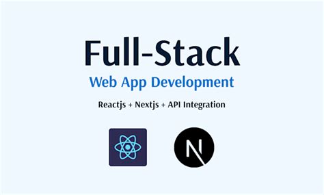 Build A Full Stack Web App With Reactjs Nextjs And Your Preferred Backend By Yourmixjnr Fiverr