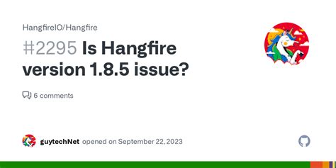 Is Hangfire Version 1 8 5 Issue Issue 2295 HangfireIO Hangfire GitHub