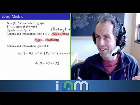 Free Video Some Mathematical Theorems On Agreement And Learning In Networks Ipam At Ucla From Free Video Some Mathematical Theorems On Agreement And Learning In Networks Ipam At Ucla From