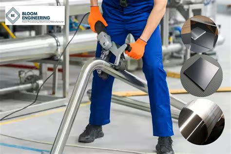 7 Benefits Of Professional Stainless Steel Polishing Bloom Engineering