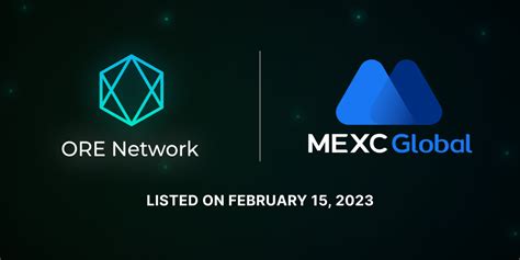 Ore Token Listed On Mexc Global The Ore Network The Protocol And… By Ore Network Medium