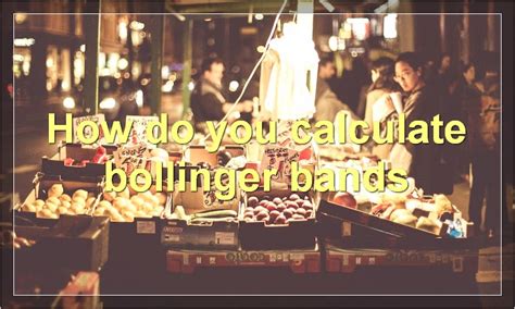 How To Use Bollinger Bands In Day Trading MoneyReadme Com