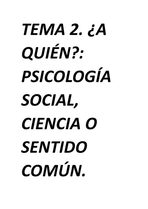 Tema 2 Psicologia Social Final Tema 2 ¿a QuiÉn PsicologÍa Social