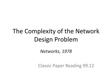 PPT The Complexity Of The Network Design Problem PowerPoint Presentation ID