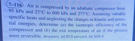 7 116 Air Is Compressed By An Adiabatic Compressor