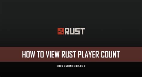 How To View The RUST Player Count How To Guides