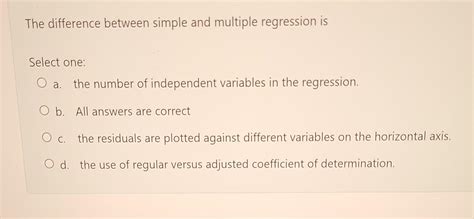 Solved The Difference Between Simple And Multiple Regression