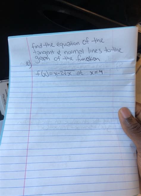 Solved Find The Equation Of The Tangent And Normal Lines To