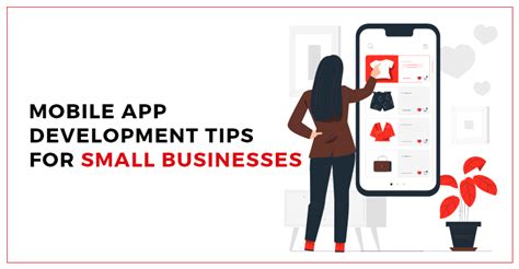 Mobile App Development Tips For Small Businesses
