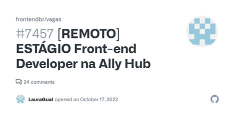 Remoto EstÁgio Front End Developer Na Ally Hub · Issue 7457