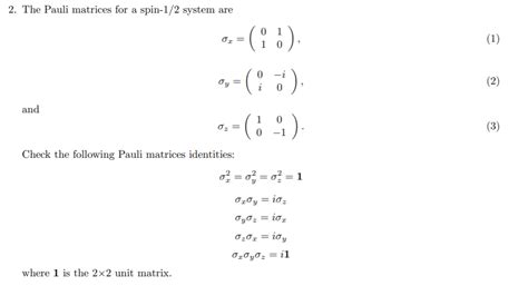 Solved The Pauli Matrices For A Spin System Are Chegg Com