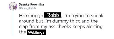 First We Waited For Maester Luwin And His Ass Begging Your Pardons