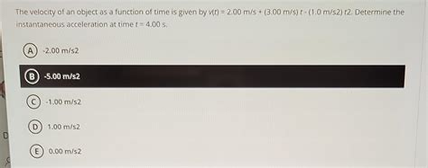 Solved The Velocity Of An Object As A Function Of Time Is Chegg